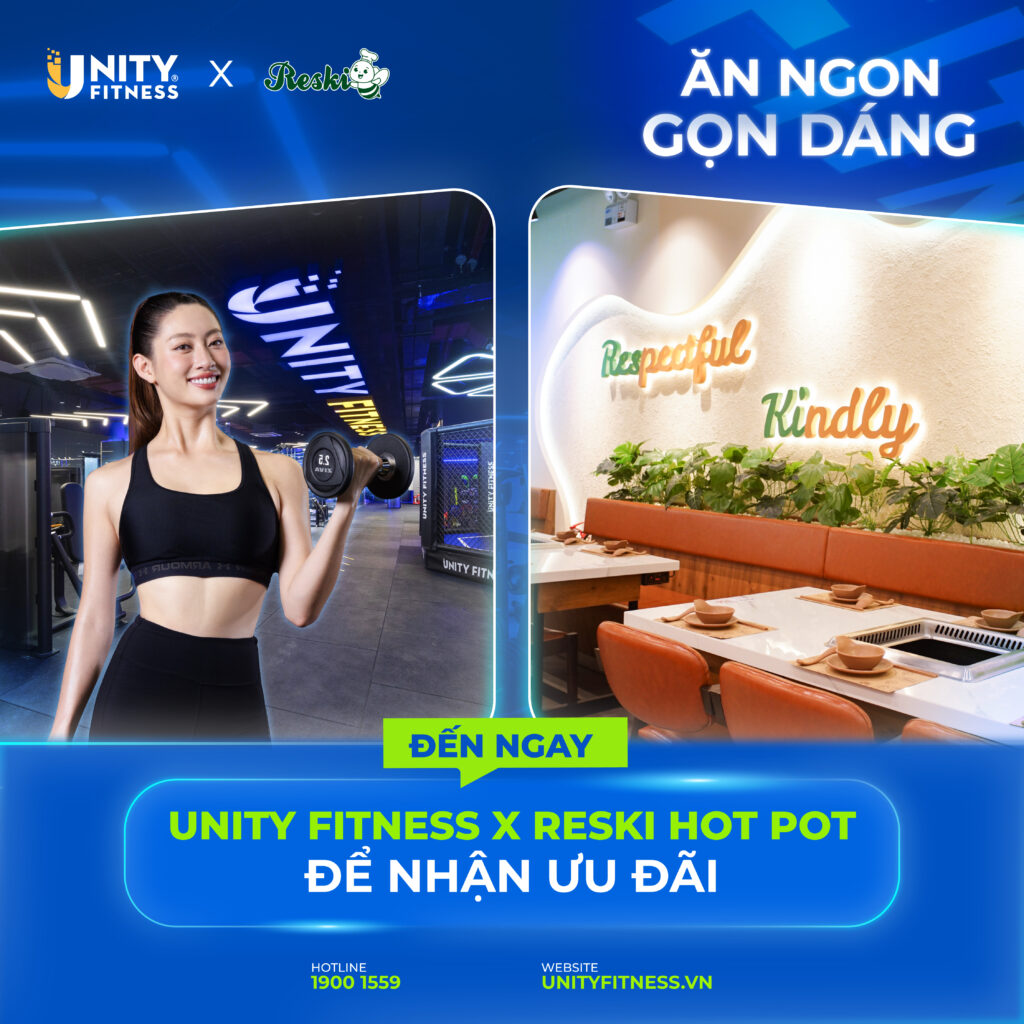 UNITY FITNESS cùng RESKI HOT POT chính thức nhập hội "ăn ngon, gọn dáng ...